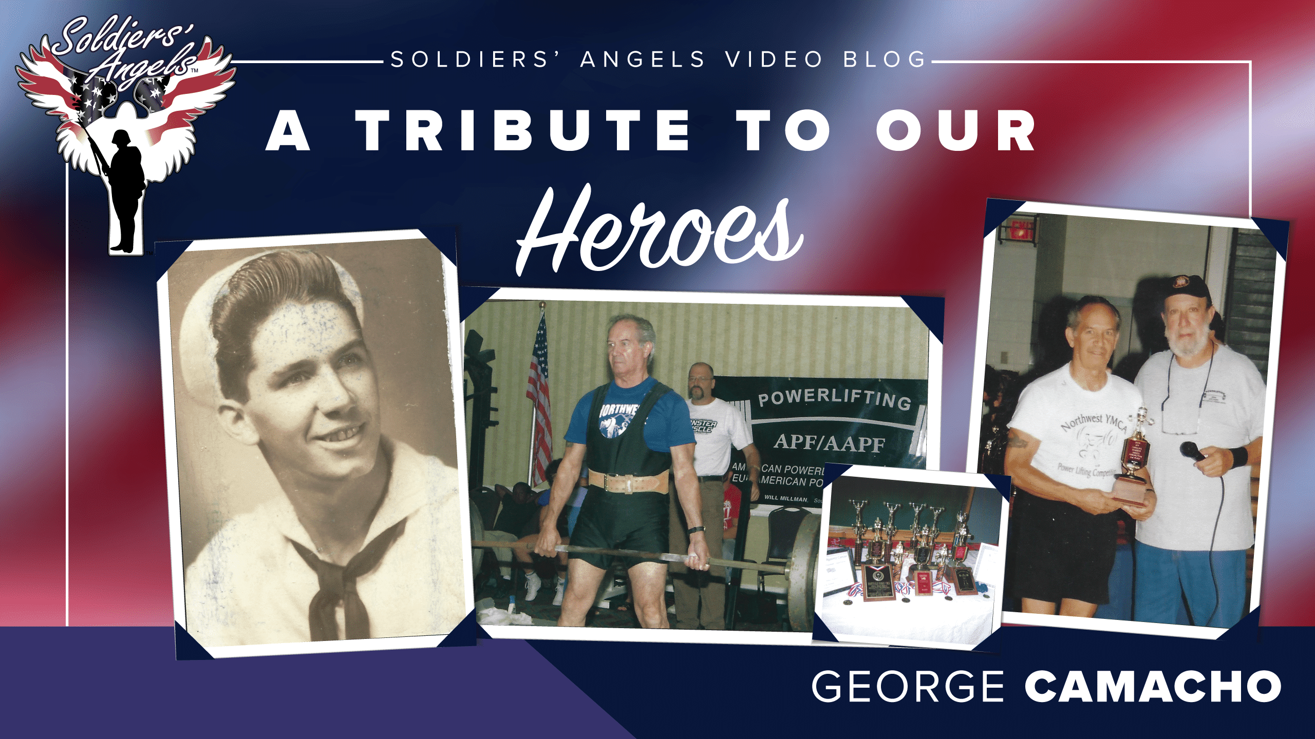 A Tribute to Our Heroes: Veteran George Camacho - Soldiers' Angels