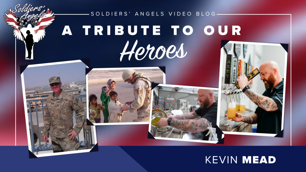 A Tribute to Our Heroes: 1700 Brewing's Kevin Mead - Soldiers' Angels