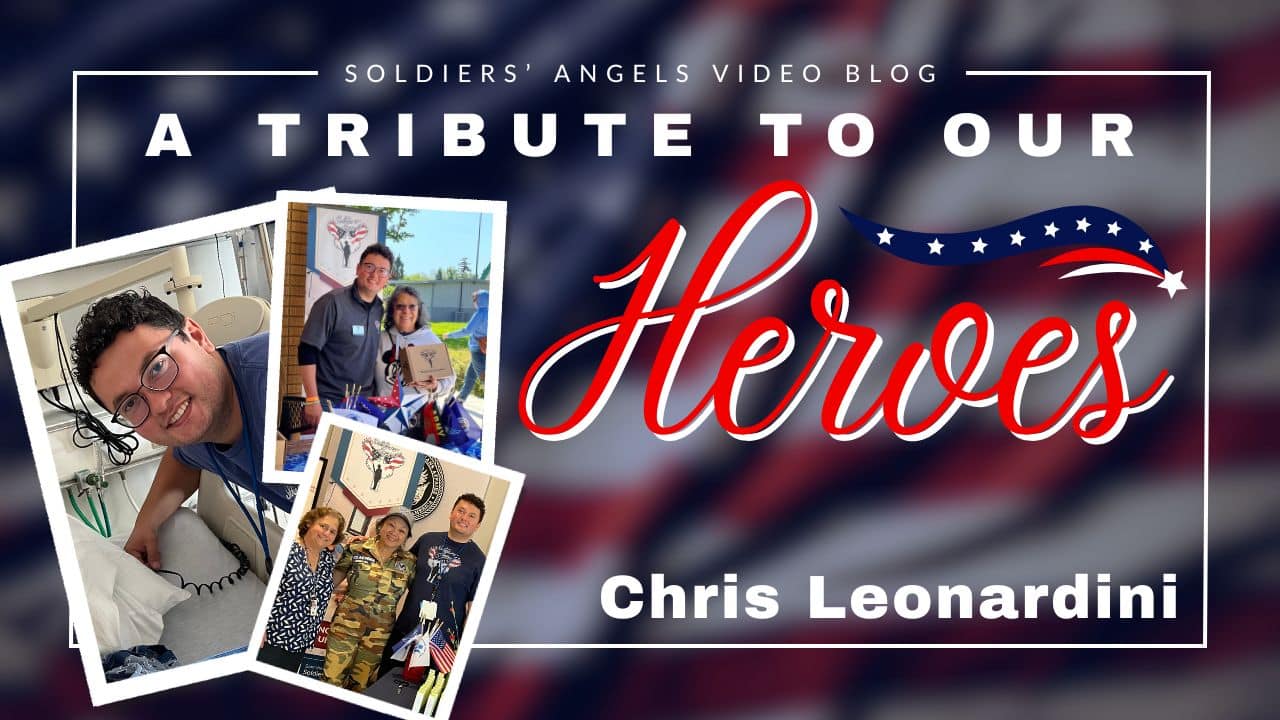 TRIBUTE TO OUR HEROES: Volunteer Chris Leonardini - Soldiers' Angels