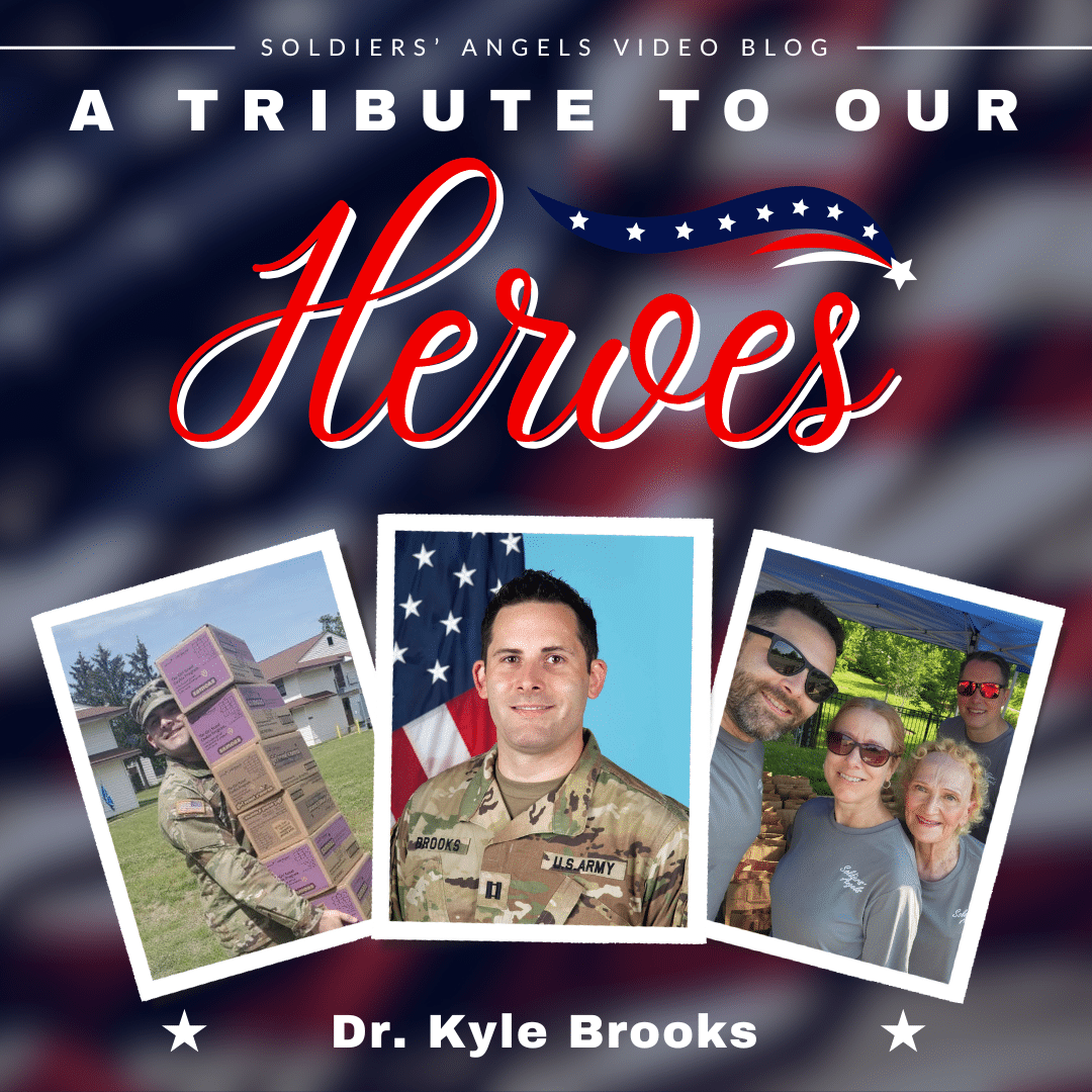 TRIBUTE TO OUR HEROES: Dr. Kyle Brooks - Soldiers' Angels